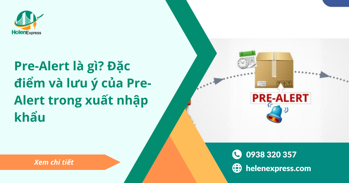 Pre-Alert là gì? Đặc điểm và lưu ý của Pre-Alert trong xuất nhập khẩu